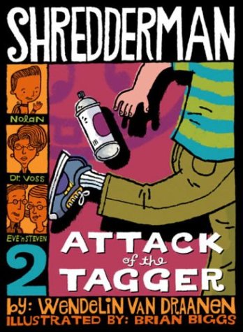 Shredderman: Attack of the Tagger (Shredderman): Van Draanen, Wendelin ...