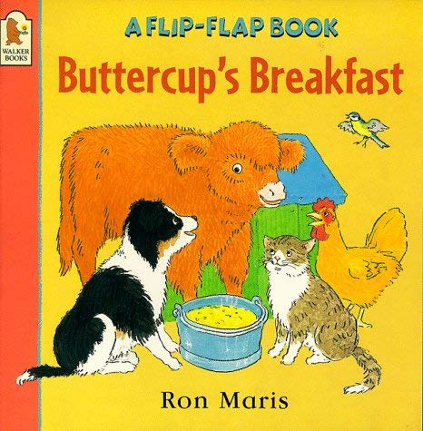Buttercup's Breakfast (Flip-the-Flap Books): Ron Maris: 9780744569483 ...