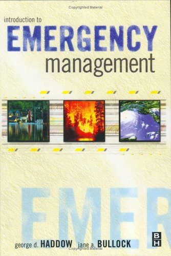 Introduction to Emergency Management: Haddow, George, Bullock, Jane ...