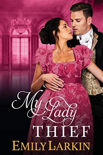 My Lady Thief - Kindle edition by Larkin, Emily. Literature & Fiction ...