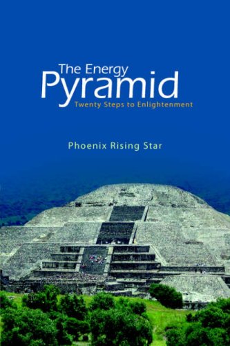 Amazon.com: The Energy Pyramid: 9781425718190: Star, Phoenix Rising: Books