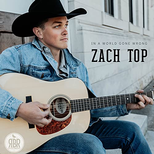 Amazon Music - Zach TopのIn a World Gone Wrong - Amazon.co.jp