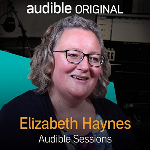 Elizabeth Haynes: Audible Sessions: FREE Exclusive Interview (Audio ...