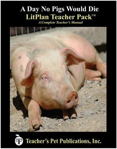 Amazon.com: A Day No Pigs Would Die LitPlan - A Novel Unit Teacher ...