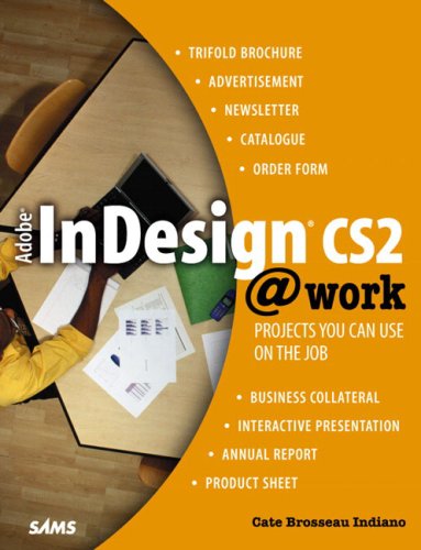 Adobe Indesign CS2 at Work: Projects You Can Use on the Job: Indiano ...