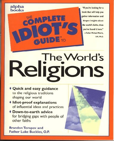 Amazon.com: The Complete Idiot's Guide to the World's Religions ...