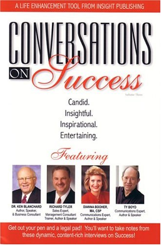 Conversations On Success: Richard Tyler, Dr. Ken Blanchard, Dianna ...
