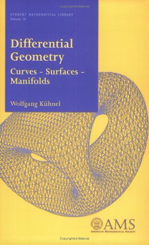 Differential Geometry: Curves - Surfaces - Manifolds: Wolfgang Kühnel ...
