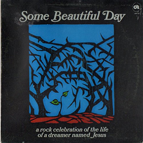 Play Some Beautiful Day: a Rock Celebration of the Life of a Dreamer ...