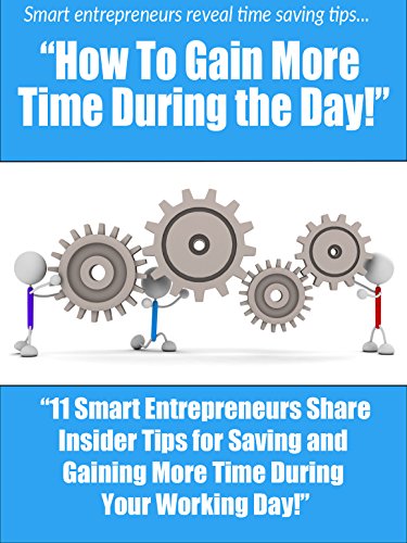 Amazon.com: How To Gain More Time During the Day: 11 Smart ...