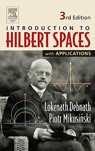 Introduction To Hilbert Spaces With Applications 3 Debnath Lokenath Mikusinski Piotr
