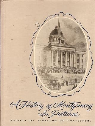 A History of Montgomery, Alabama in Pictures: David W. Crosland: Amazon ...