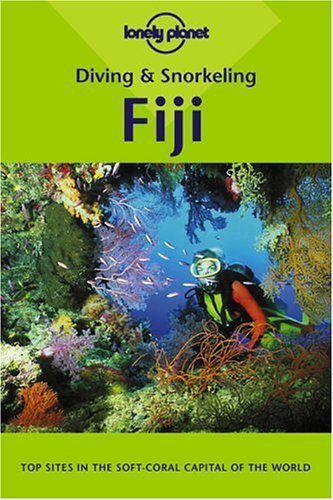 Fiji (Lonely Planet Diving & Snorkeling Great Barrier Reef) by Casey ...