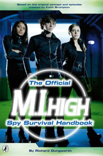 MI High: Spy Survival Handbook: Amazon.co.uk: Dungworth, Richard, Kudos ...