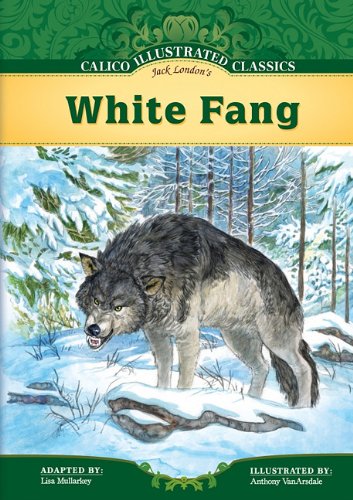 Amazon | White Fang (Calico Illustrated Classics) | London, Jack ...