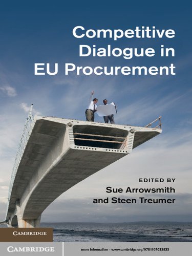 Competitive Dialogue in EU Procurement eBook : Arrowsmith, Sue, Treumer ...