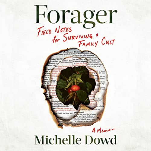 Amazon.com: Forager: Field Notes for Surviving a Family Cult: A Memoir ...