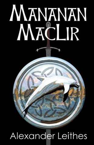 Mananan MacLir: Alexander Leithes: 9781843860617: Amazon.com: Books