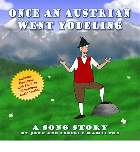 Once an Austrian Went Yodeling (Song Stories by NFM) eBook : Hamilton ...