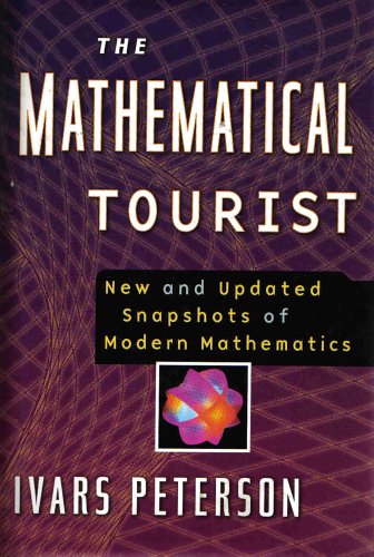 The Mathematical Tourist : New and Updated Snapshots of Modern ...