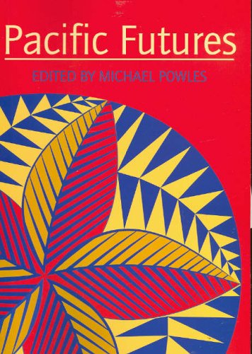 Pacific Futures: Powles, Michael: 9781740761871: Amazon.com: Books