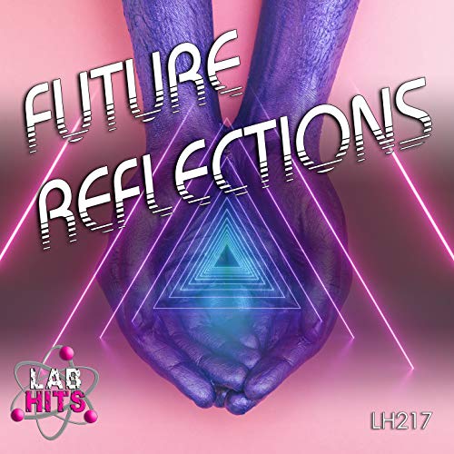 Play Future Reflections by VARIOUS ARTISTS on Amazon Music