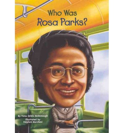 [( Who Was Rosa Parks? )] [by: Yona Zeldis McDonough] [Dec-2010 ...