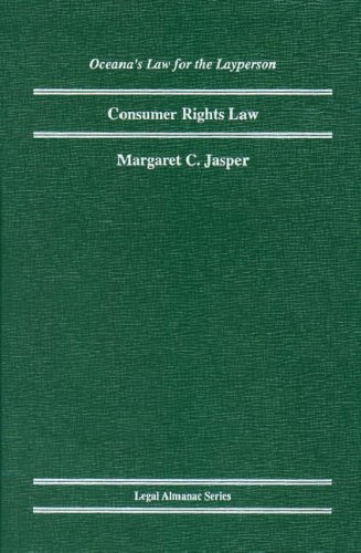 Consumer Rights Law (Legal Almanac Series): Jasper, Margaret ...