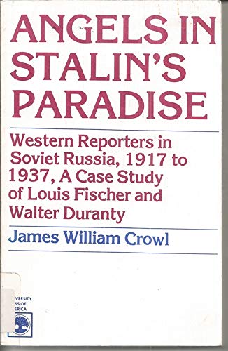 Angels in Stalin's Paradise: Crowl, James William: 9780819121868 ...