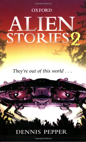 Alien Stories: Pepper, Dennis: 9780192751898: Amazon.com: Books