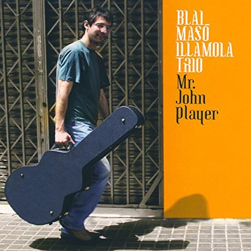Amazon.com: Mr. John Player : Blai Masó Illamola Trio: Digital Music