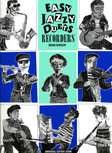 UNIVERSAL EDITION BONSOR EASY JAZZY RECORDER DUETS, FOR 2 DESCANT OR 2 ...