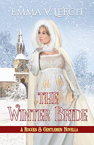 The Winter Bride (Rogues and Gentlemen) - Kindle edition by Leech, Emma ...