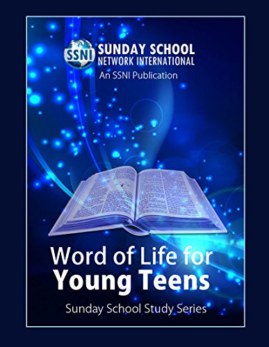 Word of Life for Young Teens: Sunday School Text Book (Word of Life ...