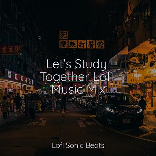 Amazon MusicでCoffe Lofi, Work Music & LoFi ChillのLet's Study Together Lofi Music Mixを再生する