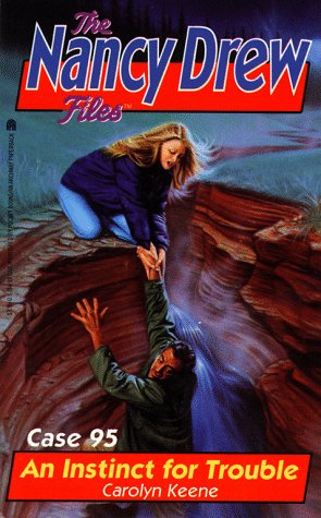 Amazon.com: An INSTINCT FOR TROUBLE (NANCY DREW FILES 95 ...