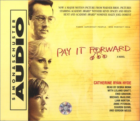Amazon.com: Pay It Forward Movie Audio Book: 9780743518055: Hyde ...