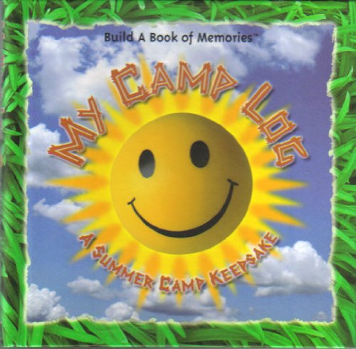 My Camp Log: A Summer Camp Keepsake (Build a Book of Memories ...