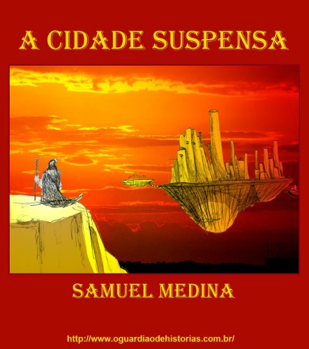 A Cidade Suspensa (Portuguese Edition) - Kindle edition by Medina ...