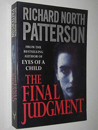 The Final Judgement: Richard North Patterson: 9780091791551: Amazon.com ...