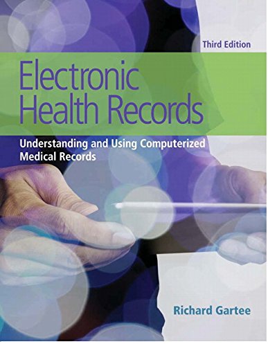 Electronic Health Records: Understanding and Using Computerized Medical ...
