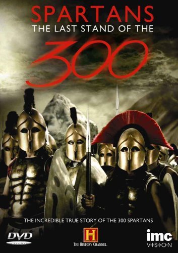 Spartans - The Last Stand Of The 300 - The Real Story - History Channel ...