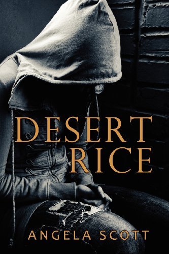 Desert Rice by Angela Scott (2013-01-14): Angela Scott: Amazon.com: Books
