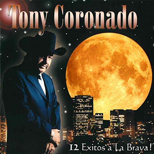 Play 12 Exitos a la Brava by Tony Coronado on Amazon Music