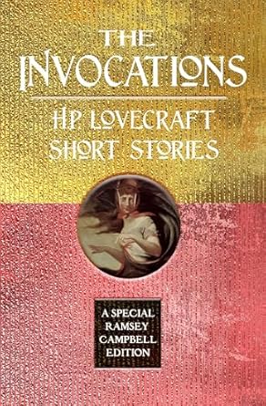 The Invocations, HP Lovecraft Short Stories (Special Ramsey Campbell ...