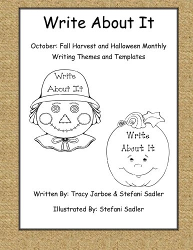 Write About It - October: Fall Harvest and Halloween Monthly Writing ...