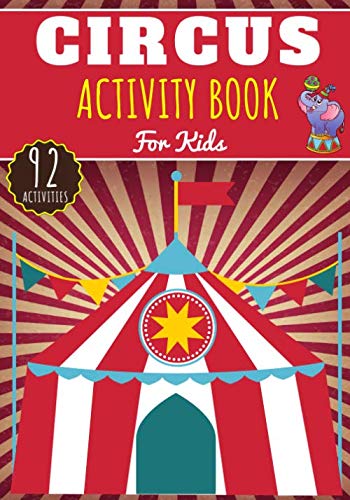 Circus Activity Book: For Kids 4-8 Years Old Boy & Girl | Preschool ...