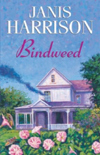 Bindweed: Janis Harrison: 9780709080718: Amazon.com: Books