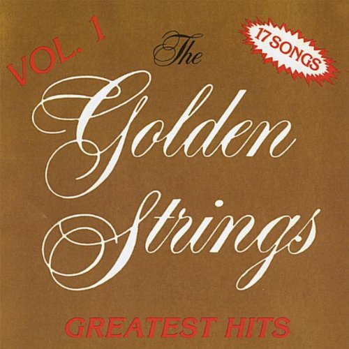 Play Greatest Hits by The Golden Strings on Amazon Music