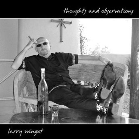 Thoughts and Observations: Winget, Larry: 9781881342304: Amazon.com: Books